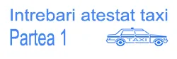 Chestionare atestat taxi , teste si intrebari ARR online